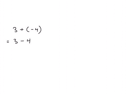 SOLVED:Calculate and express each result in its simplest form:3+(-4)