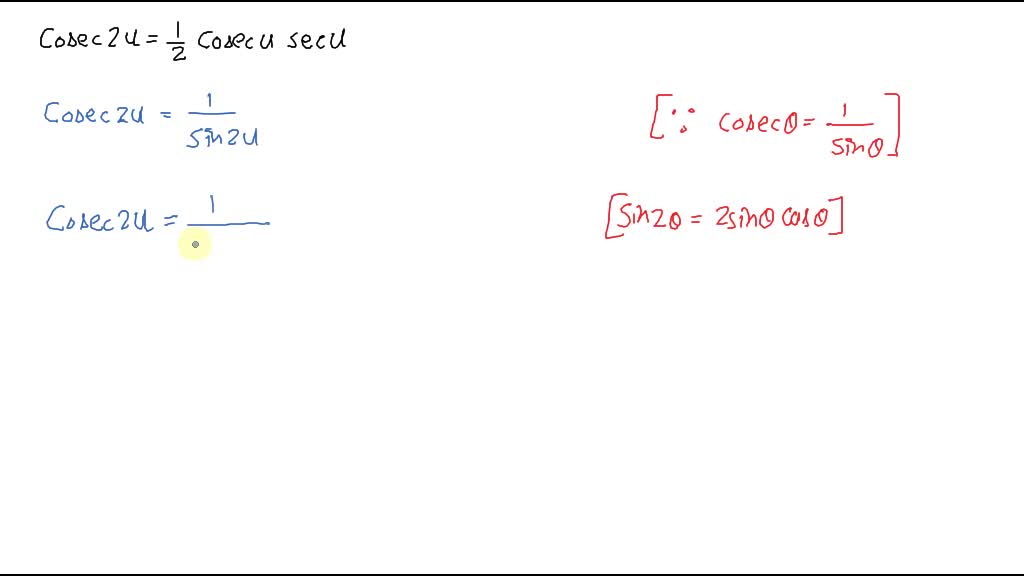 SOLVED:Verify the identity. 2 csc2 u=secu cscu
