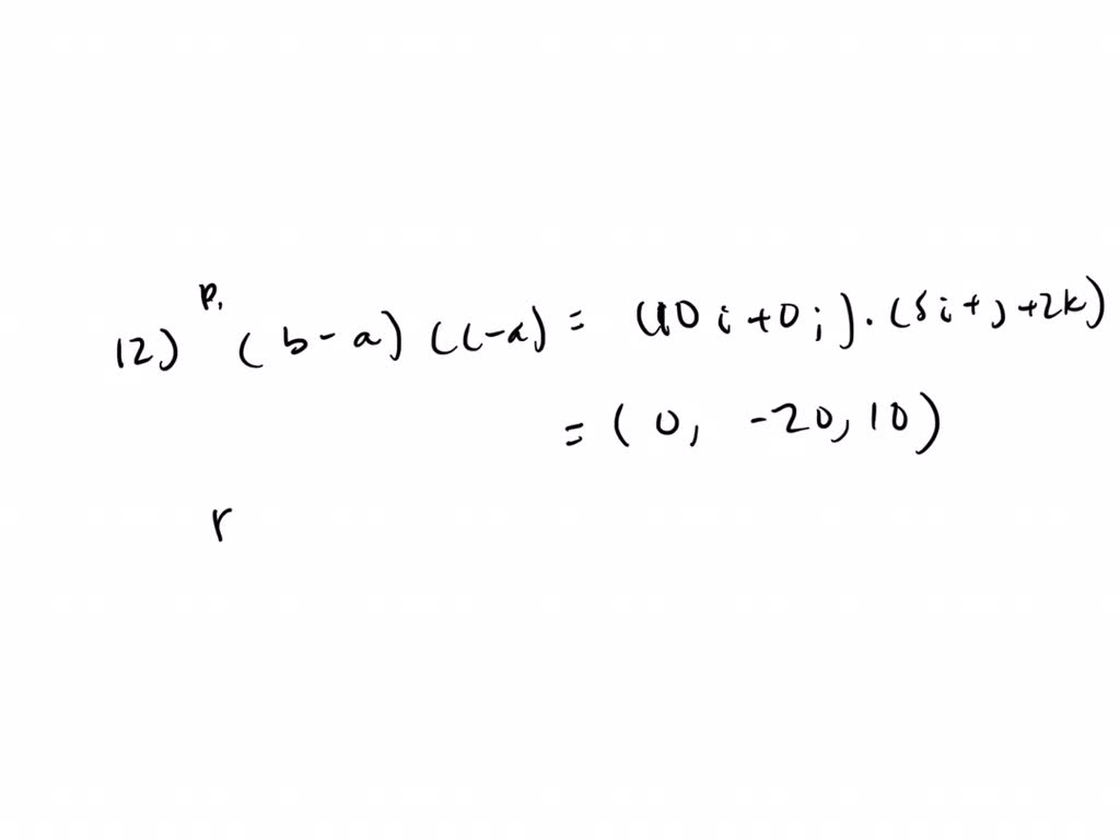 SOLVED: A plane passes through the three points A, B, C, whose position ...