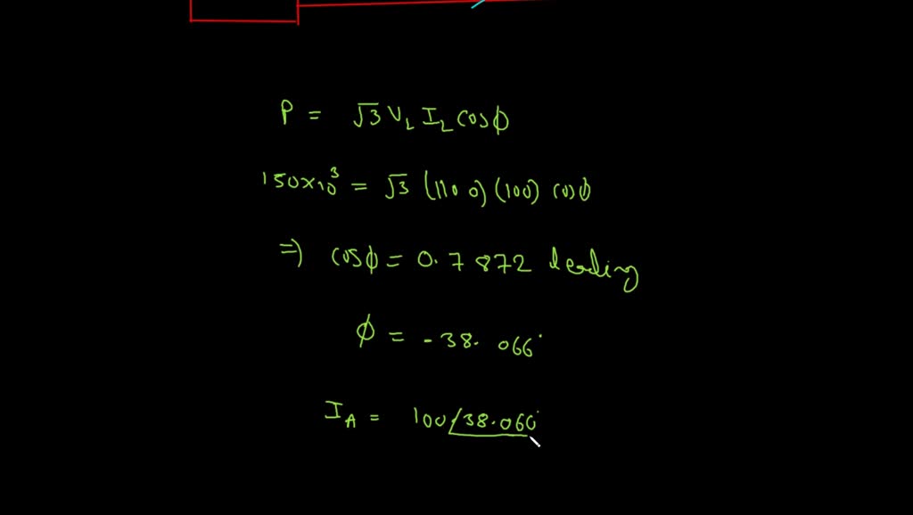 A balanced three-phase, star-connected load of 150 kW takes a leading ...
