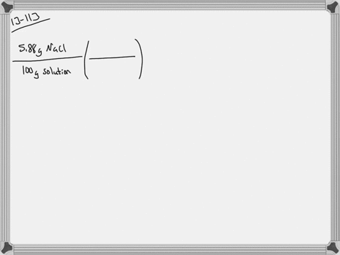 SOLVED:What is the molarity of an aqueous solution that is 5.88 % NaCl by mass? (Assume a ...