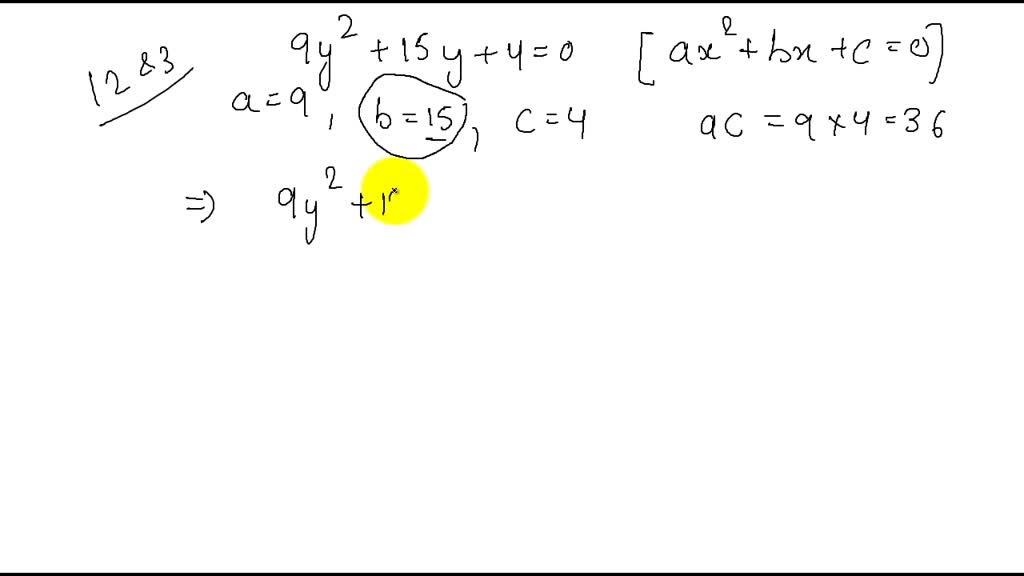 SOLVED Solve 9 Y 2 15 Y 4 0