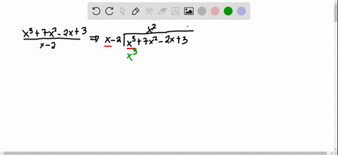 SOLVED:Divide: (x^3+7 x^2-2 x+3)/(x-2). (Section 5.6, Example 2)