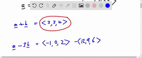 ⏩SOLVED:Compute 𝐚+𝐛, 𝐚-3 𝐛 and 4 𝐚+2 𝐛 . 𝐚= -1,0,2 , 𝐛= 4,3,2 | Numerade
