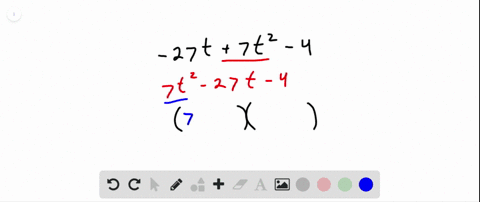 SOLVED:Factor each trinomial completely. See Examples 1 through 11 and Section 6.2. -27 t+7 t^2-4
