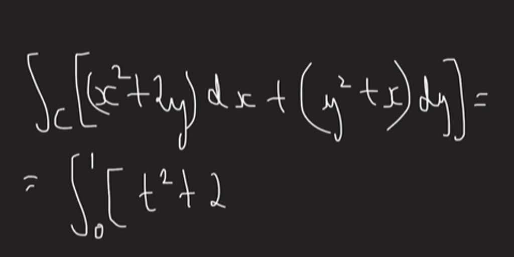 When the path of integration is given in parametric form x=x(t), y=y(t ...