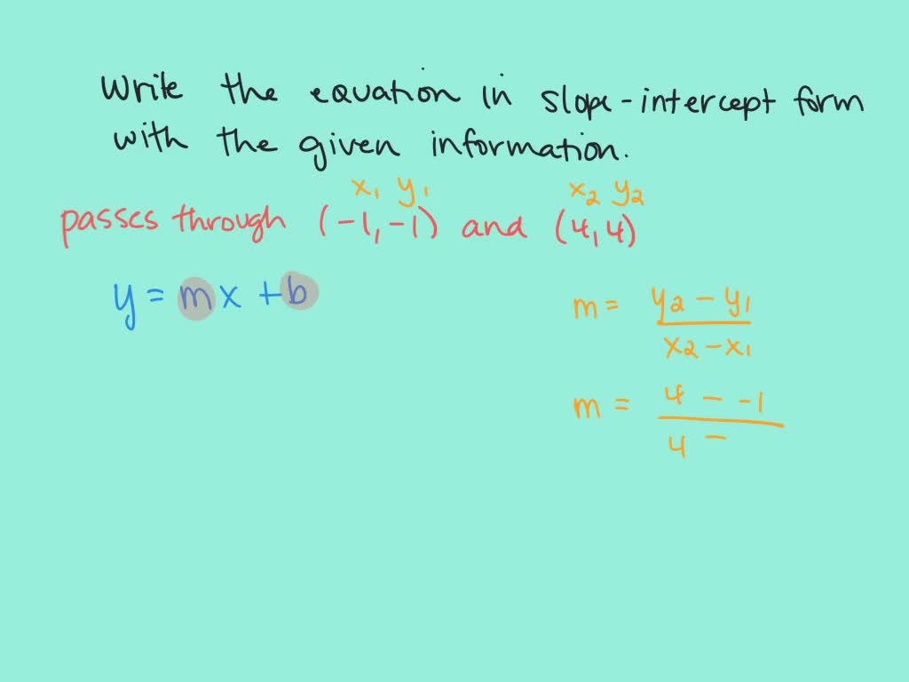 SOLVED Write An Equation In Slope intercept Form Of The Line With The solved-write-an-equation-in-slope-intercept-form-of-the-line-with-the