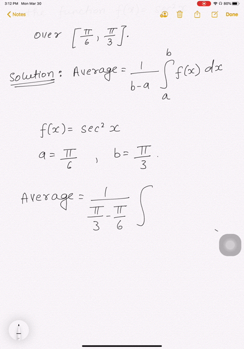 SOLVED:Calculate the average over the given interval. f(x)=sec^2 x, [(π)/(6), (π)/(3)]