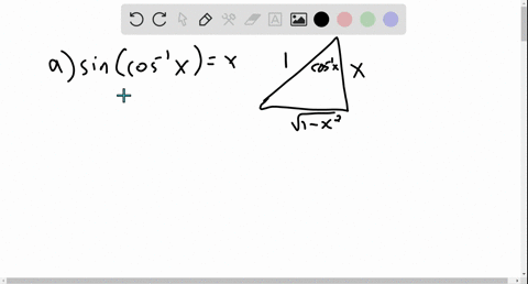 SOLVED:Complete the identities using the triangle method (a) sin(cos^-1 x)=? (b) tan(cos^-1 x ...