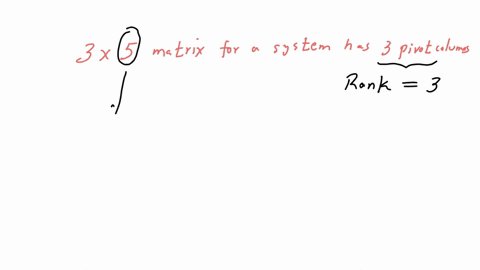 ⏩SOLVED:Suppose a 3 ×5 coefficient matrix for a system has three… | Numerade