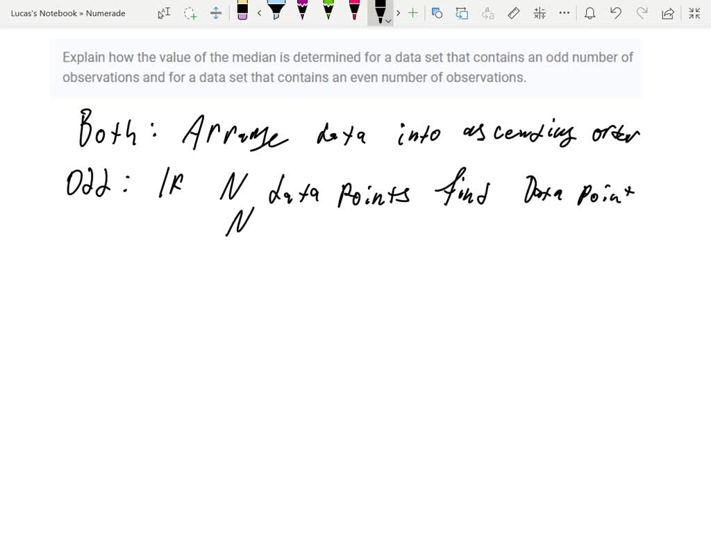 SOLVED:Explain how the value of the median is determined for a data set that contains an odd ...
