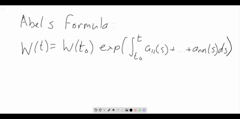 SOLVED:32. Abel's Formula. If 𝐱1, …, 𝐱n are any n solutions to the n ×n ...