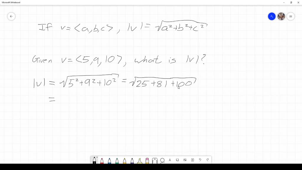 SOLVED:The magnitude of a vector in three dimensions: |v|=√(a^2+b^2+c^2 ...