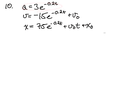 SOLVED:The acceleration of a particle is defined by the relation a=3 e^-0.2 t, where a and t are ...