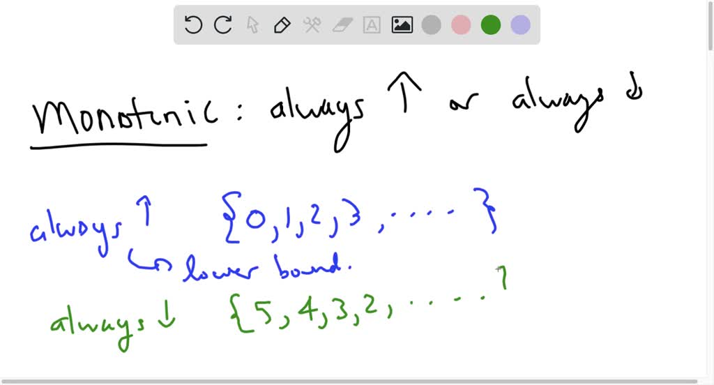 SOLVED:Explain why every monotonic sequence has an upper bound, a lower bound, or both an upper ...