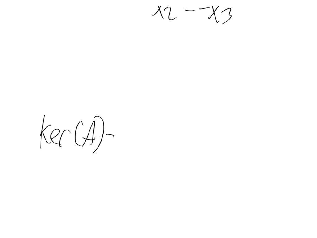 solved-give-an-example-of-a-4-5-matrix-a-with-dim-ker-a-3