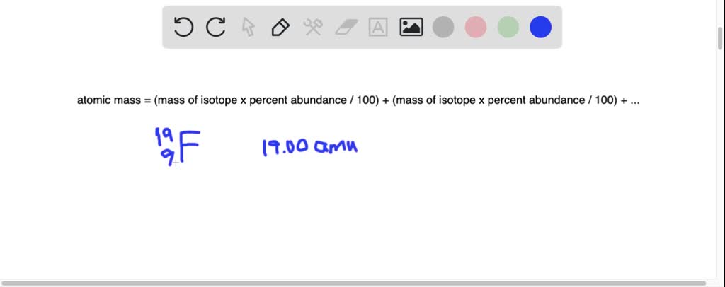 SOLVED:A fluorine sample consists of only one type of atom, 9^19 F ...