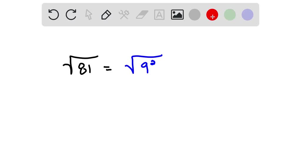 SOLVED:Determine the exact answer in simplified form. 81-v