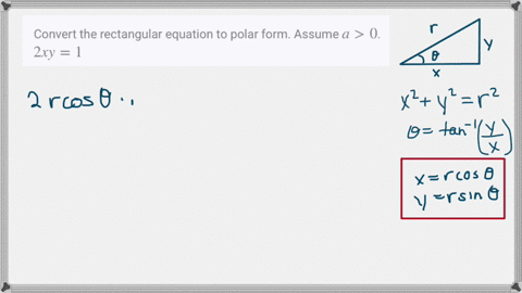 SOLVED:Convert the rectangular equation to polar form. Assume a>0. x y=16