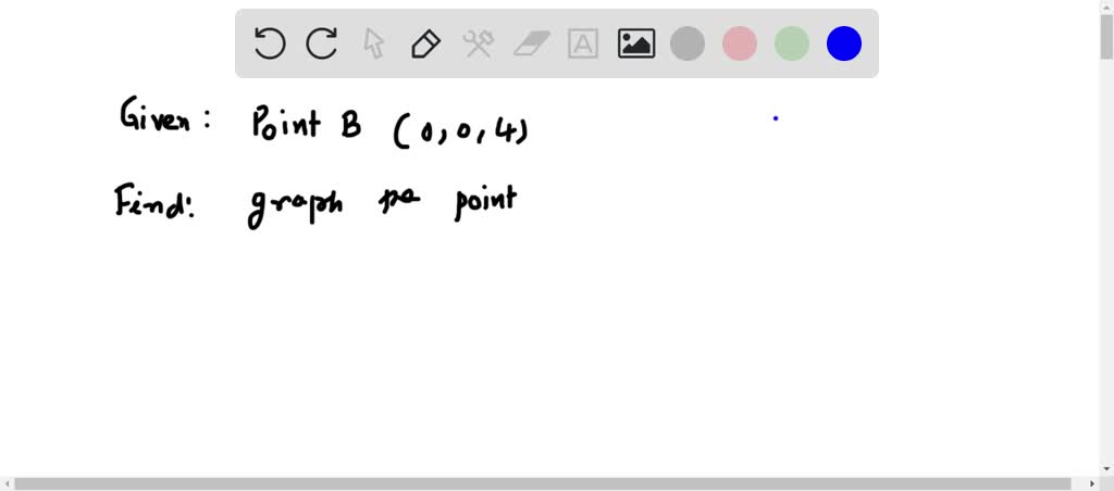 In Problems 1-6, graph the given point. Use the same coordinate axes. (0,0,4) | Numerade