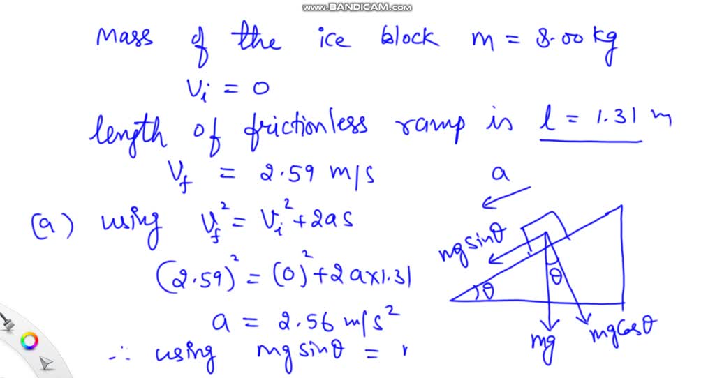 SOLVED:An 8.00 kg block of ice, released from rest at the top of a 1.31 -m-long frictionless ...