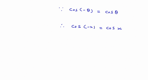 ⏩SOLVED:Use identities to correctly complete each sentence. If cos ...