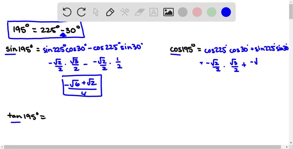 SOLVED:In Exercises 13 - 28, find the exact values of the sine, cosine ...
