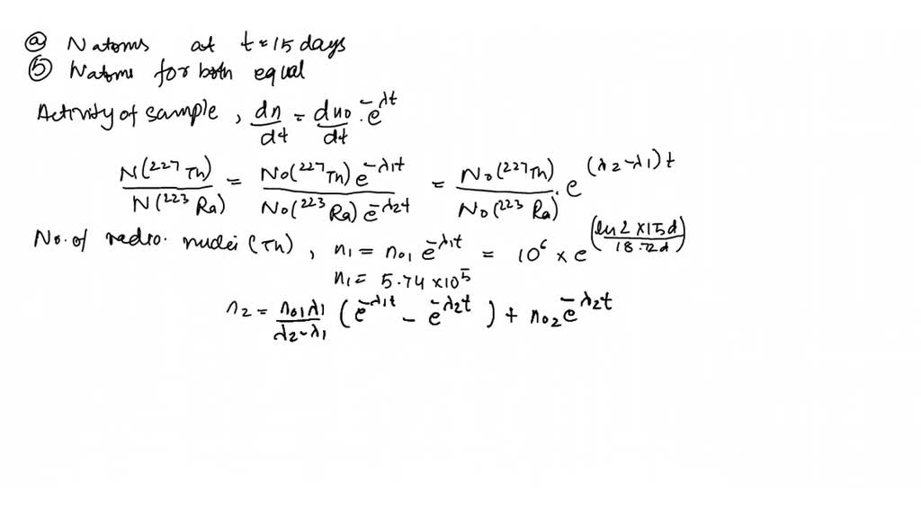 SOLVED The Half life Of 227 Th Is 18 72 Days It Decays By emission solved-the-half-life-of-227-th-is-18-72-days-it-decays-by-emission