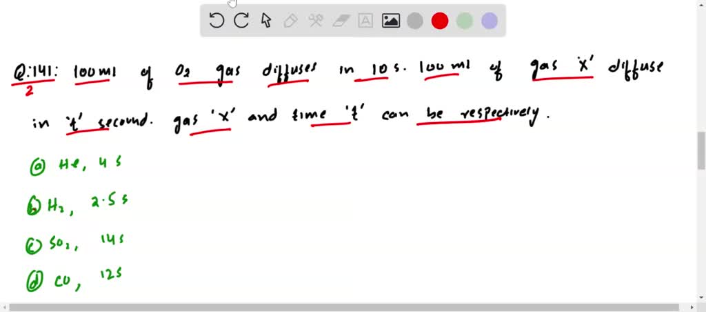 SOLVED:100 ml of O2 gas diffuses in 10 seconds, 100 ml of gas 'X' diffuses in 't' seconds. Gas ...
