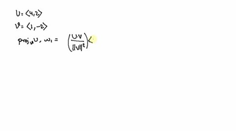 Find the vector projection of 𝐮 onto 𝐯. Then write 𝐮 as a sum of two ...