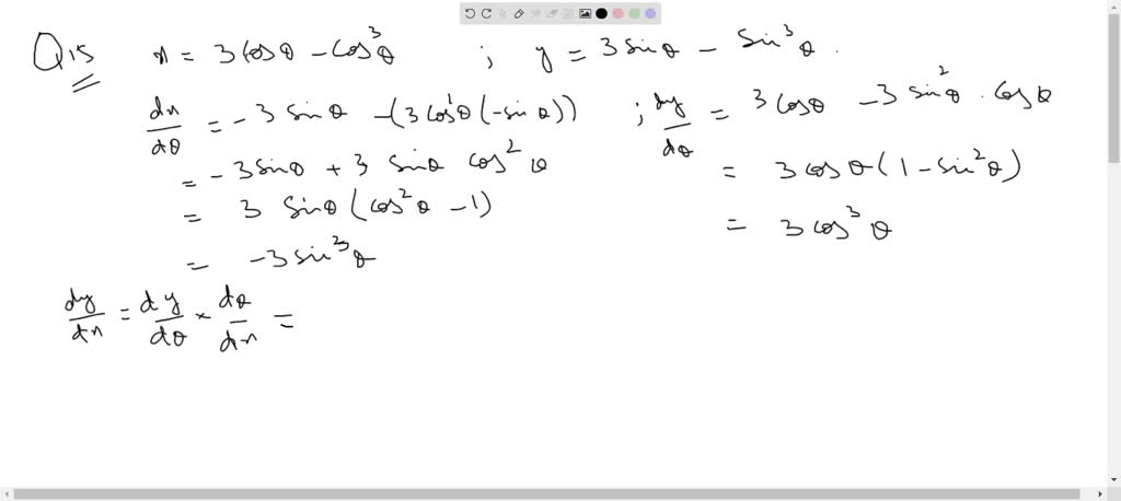 SOLVED:Use differentials to obtain d y / d x. x=3 cosθ-cos3 θ, y=3 sinθ ...