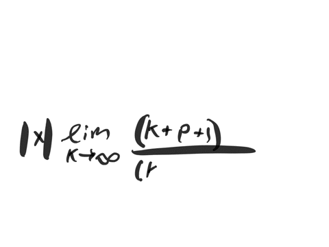 SOLVED:Show that if p and q are positive integers, then the power series ∑k=0^∞ ((k+p) !)/(k !(k ...