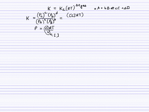 SOLVED:Derive the relationship K=Kc ×(R T)^Δng where Kc is the equilibrium constant using ...