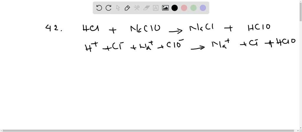 SOLVED:Equal molar quantities of hydrochloric acid and sodium hypochlorite (NaClO) are mixed. (a ...