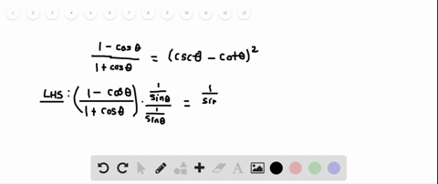 SOLVED:Verify that each of the following is an identity. (1-cosθ)/(1+cosθ)=(cscθ-cotθ)^2