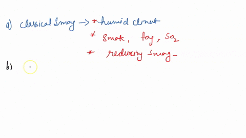 SOLVED:Which of the following statement is correct? (a) Classical smog ...