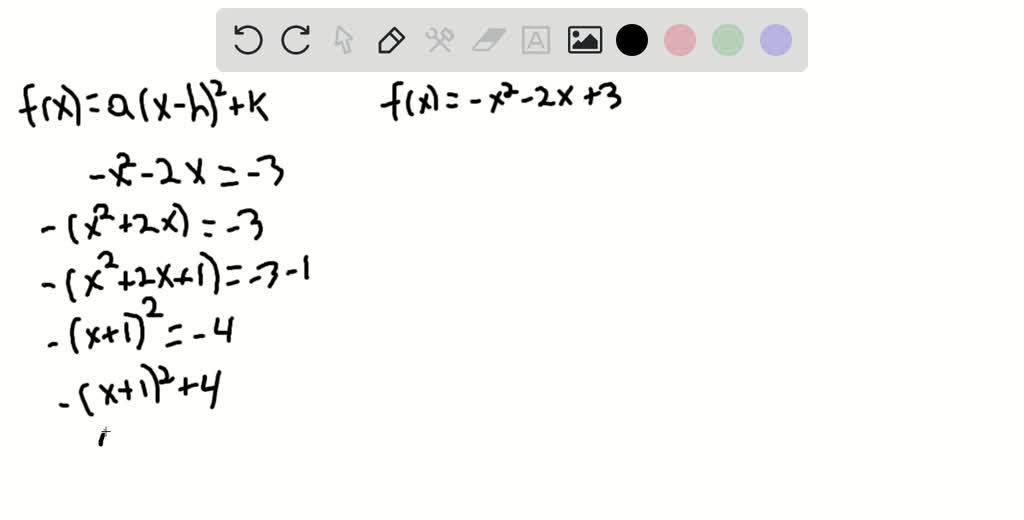 Solvedrewrite Function In The Form Fxax H2k By Completing The Square Then Graph The 
