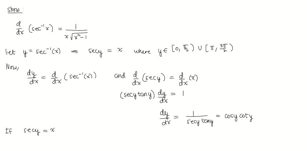 (a) One way of defining sec^-1 x is to say that y=sec^-1 x secy=x and 0 ⩽y