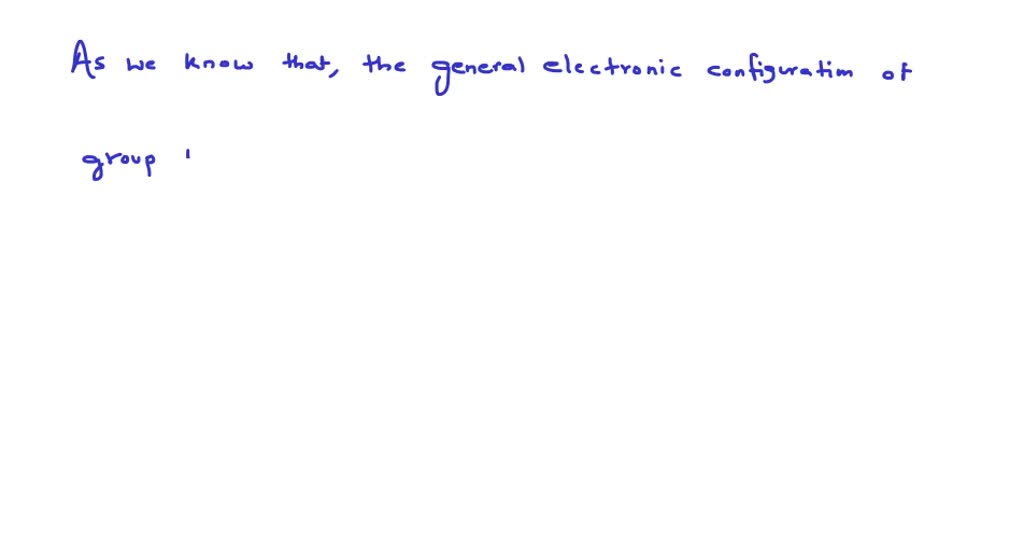 ⏩SOLVED:What is the general electronic configuration of group 14 or ...