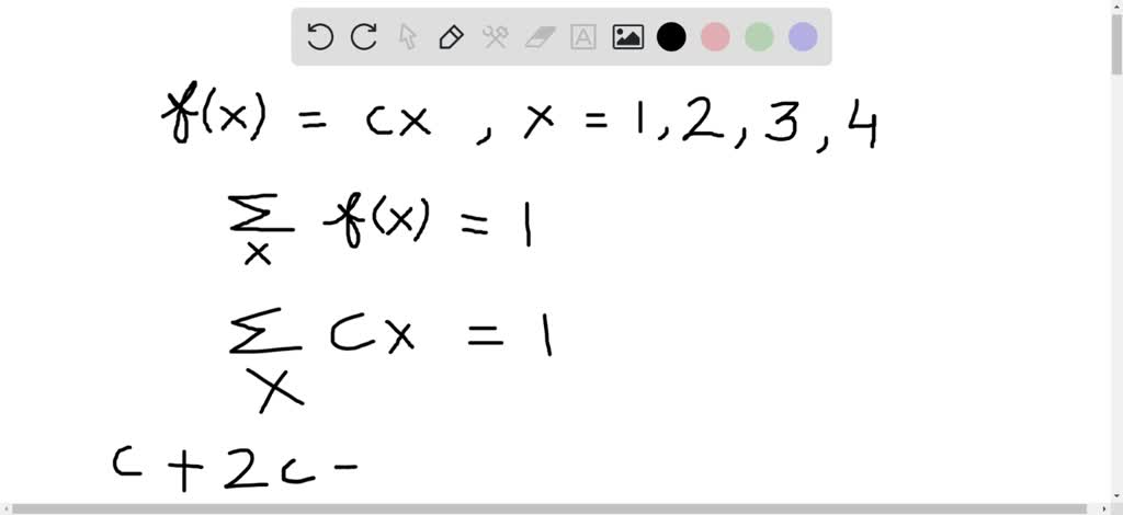 SOLVED:Determine the constant c so that the following function is a probability mass function: f ...