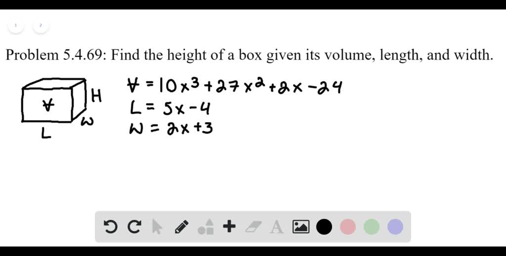 SOLVED:For the following exercises, use the given volume of a box and ...