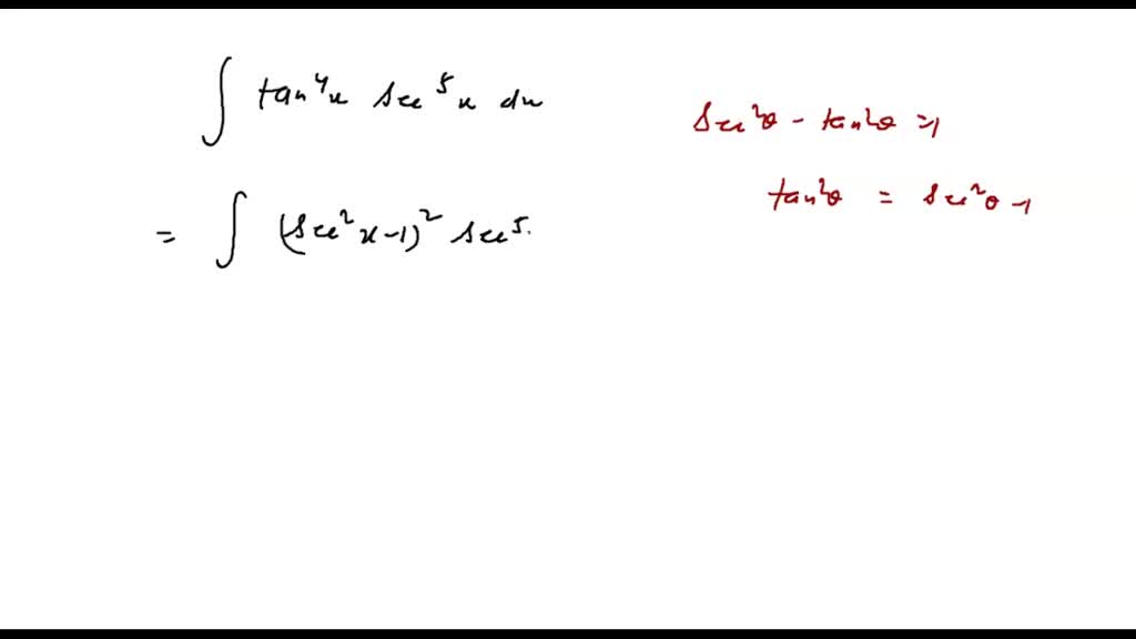 A integral ∫tg^4 x sec^5 x d x é equivalente a uma cujo integrando é um ...