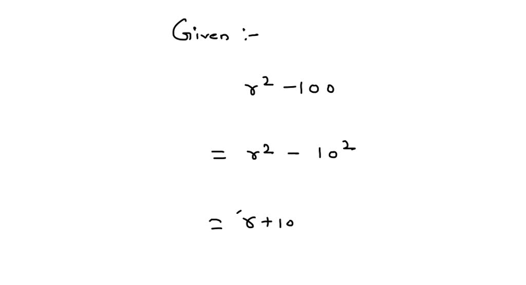 SOLVED Factor Completely R 2 100