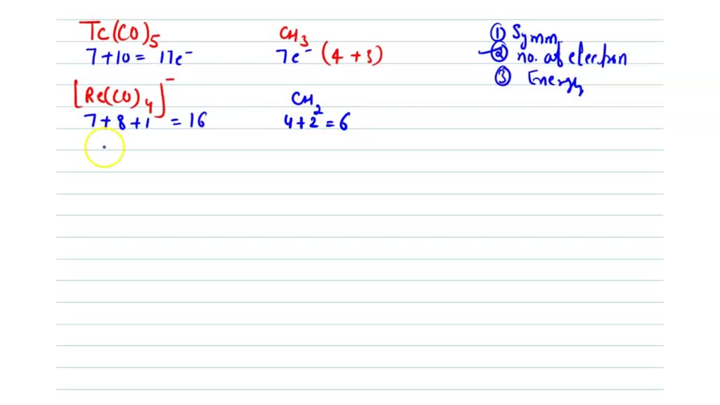 SOLVED: Propose organic fragments that are isolobal with a. Tc(CO)5 b ...