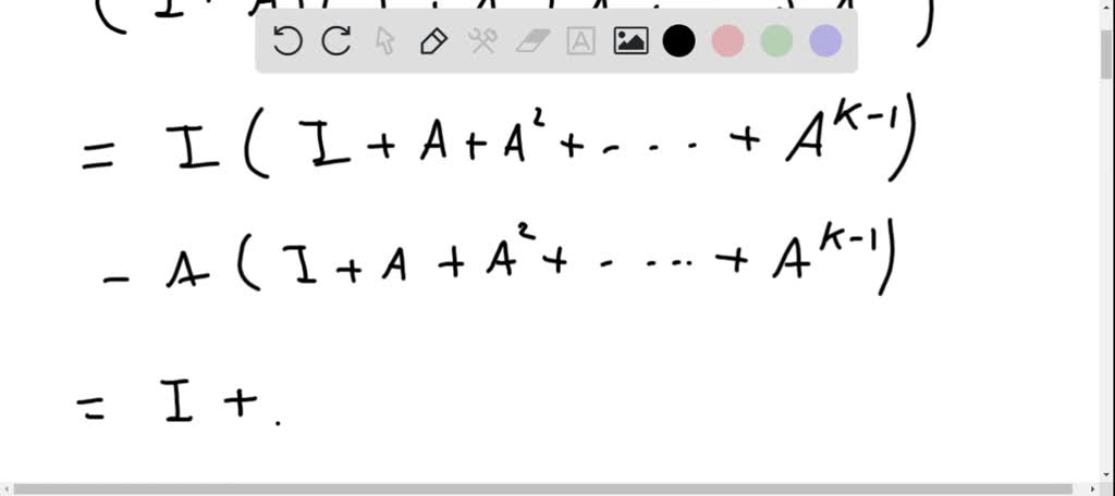 SOLVED Show That If A Is A Square Matrix Such That A k 0 For Some 