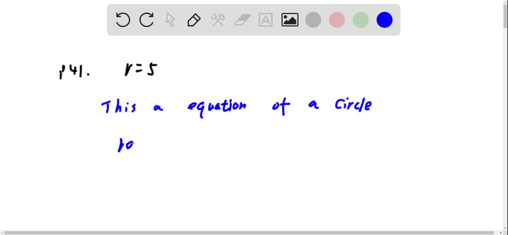 SOLVED:Match each equation with one of the graphs shown. r=5 SOLVED:Match each equation with one of the graphs shown. r=5