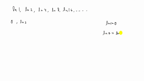 SOLVED:Determine whether the sequence ln1, ln2, ln4, ln8, …is ...