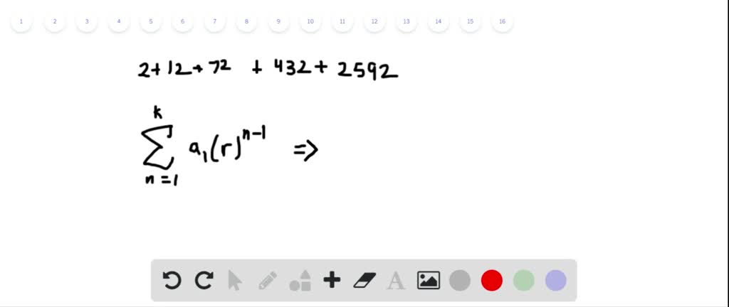 REASONING Explain how to write the series 2+12+72+432+2592 using sigma ... REASONING Explain how to write the series 2+12+72+432+2592 using sigma ...