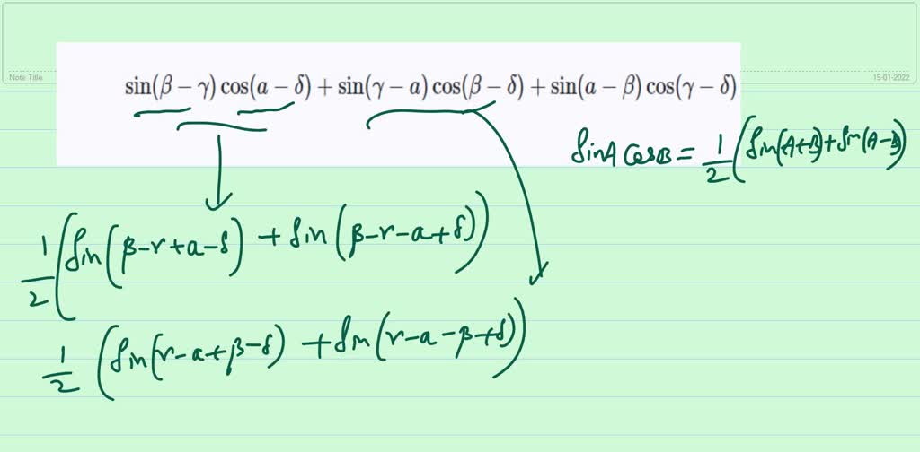SOLVED:sin(β-γ) cos(a-δ)+sin(γ-a) cos(β-δ)+sin(a-β) cos(γ-δ)=0