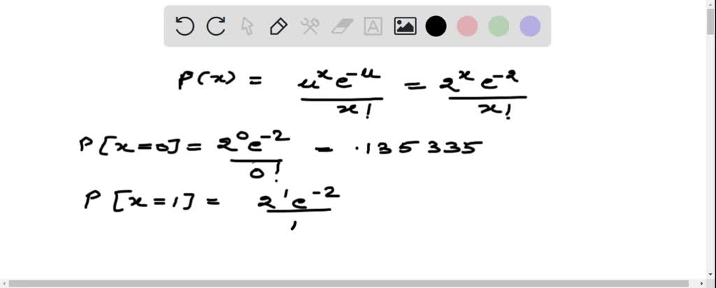 SOLVED:Given that X is a Poisson random variable with μ=.5, use the formula to determine the ...